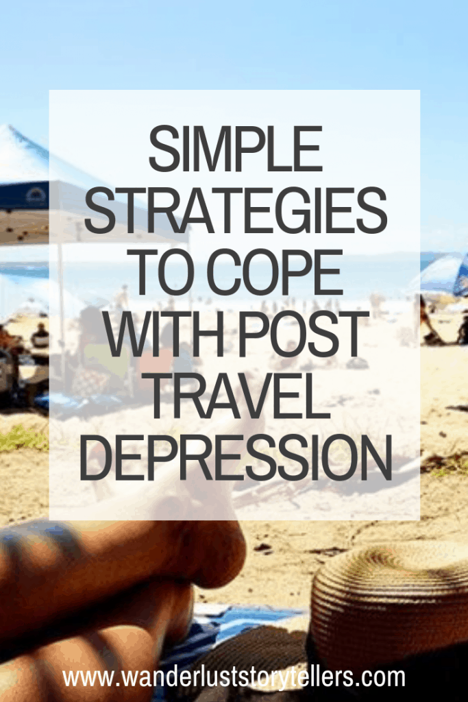 What is Post Travel Depression? SIMPLE Strategies on how to Cope!