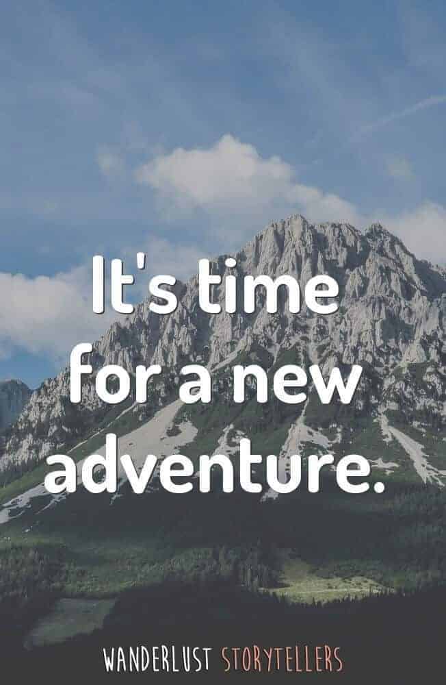 The Ultimate List of the 35 Best Inspirational Adventure Quotes The Ultimate List of the 35 Best Inspirational Adventure Quotes