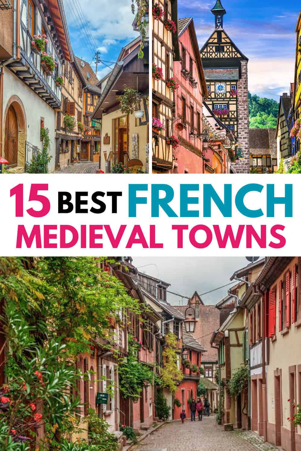 20 Best-Preserved Medieval Towns in France You Should See!