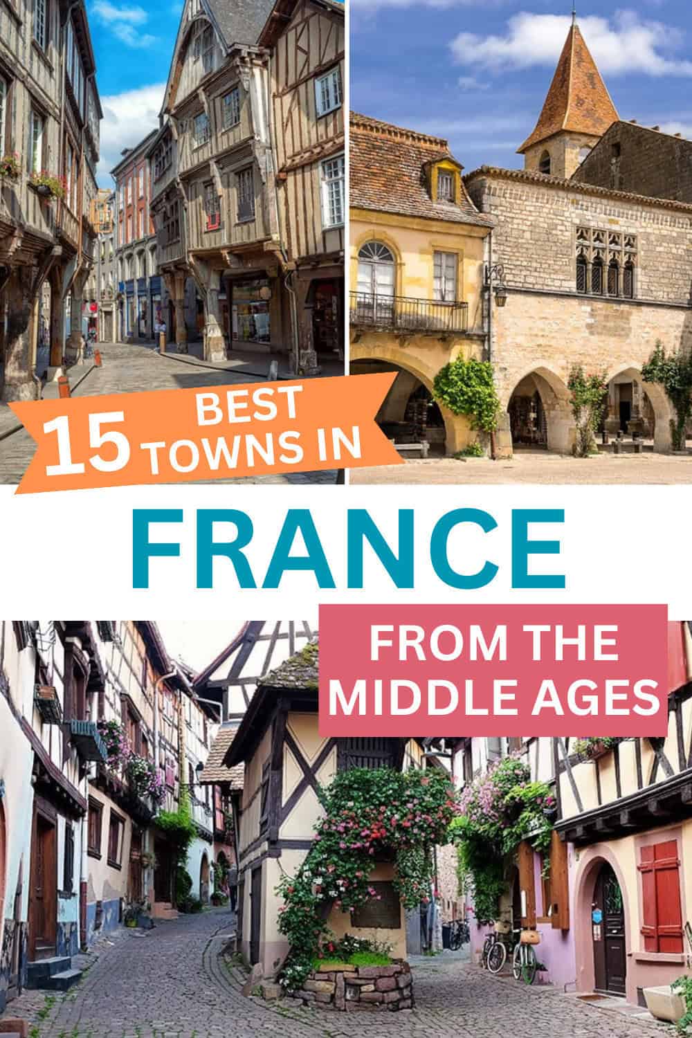 20 Best-Preserved Medieval Towns in France You Should See!