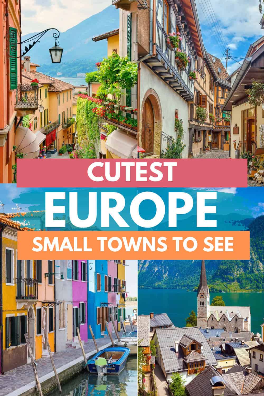 25 Most Picturesque Towns in Europe - So Pretty, It's Almost Unreal!