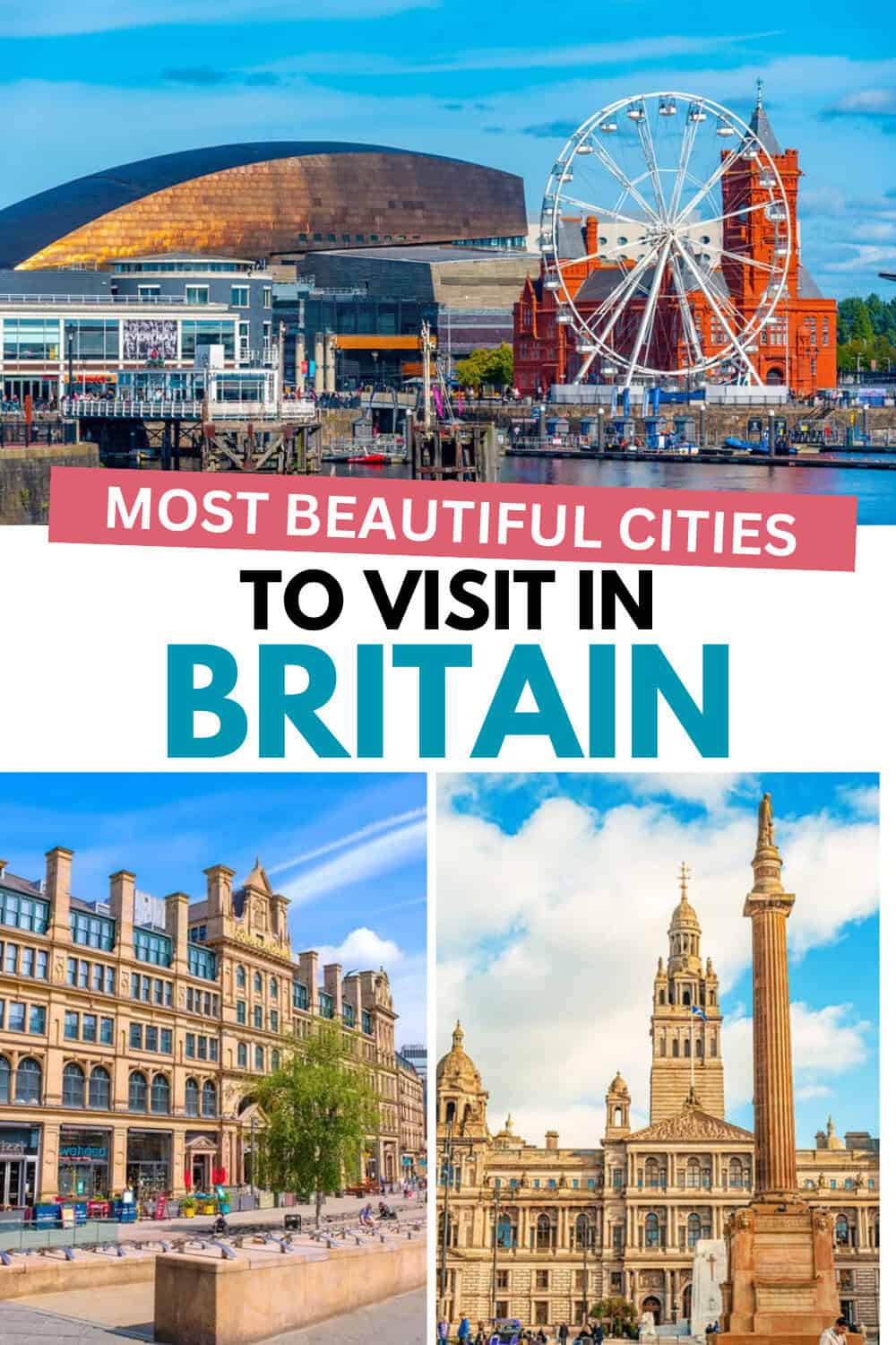 12 Best Cities to Visit in Britain to Discover the Heart of the UK