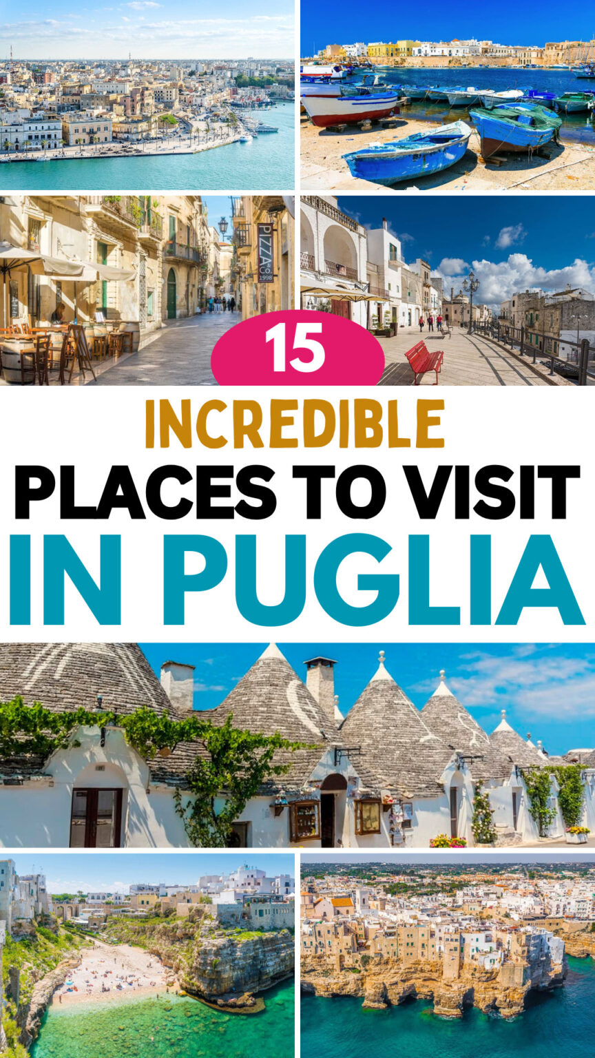 15 Best Places to Visit in Puglia, Italy That Should Not Miss!