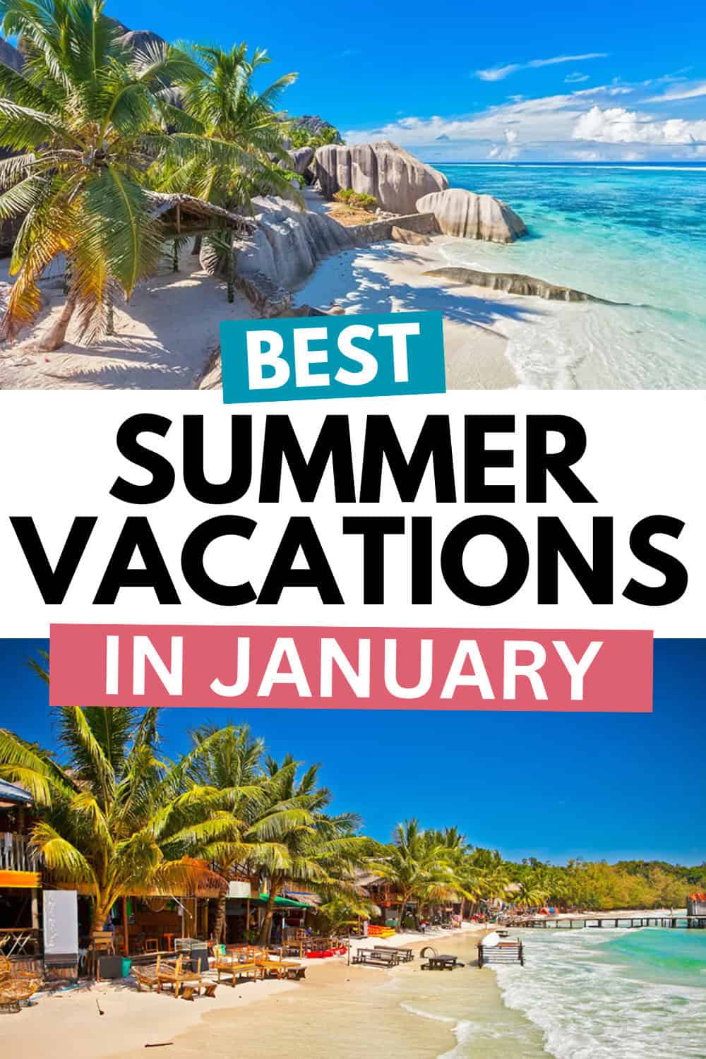 25 Hot Places to Go in January That Promise Endless Summer Vibes