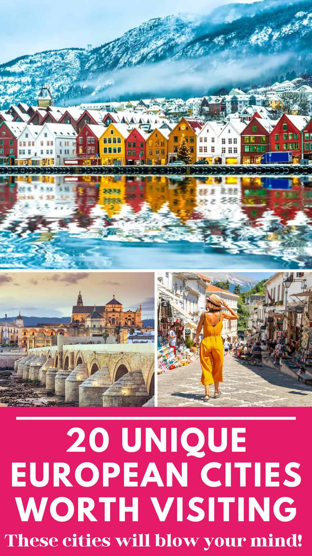 20 Most Unique Cities in Europe You Won't Believe Exist