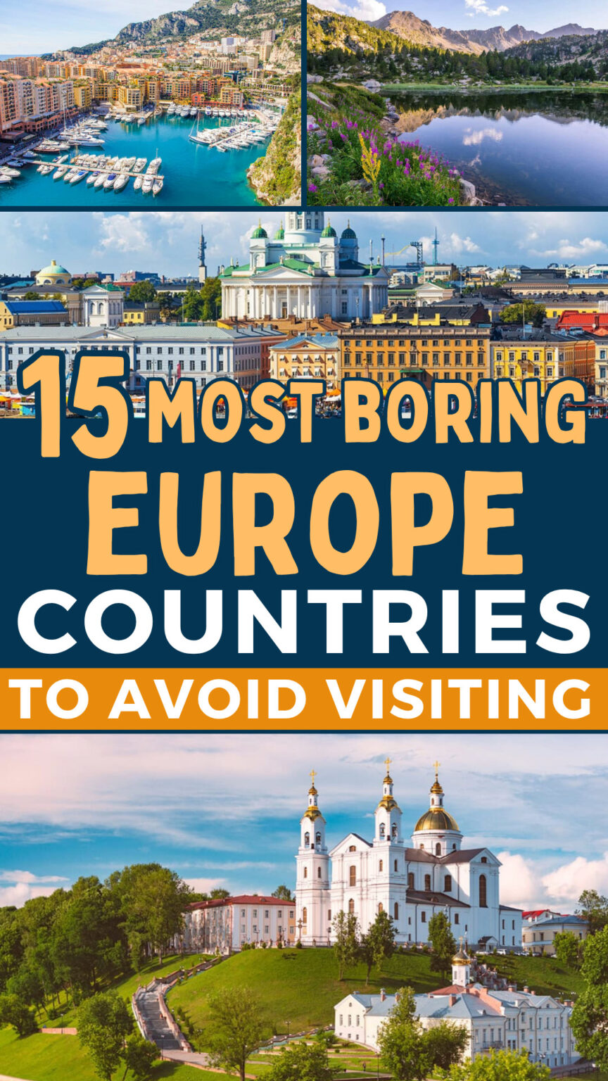 15 Most Boring Countries in Europe That Are Shockingly Dull to Visit