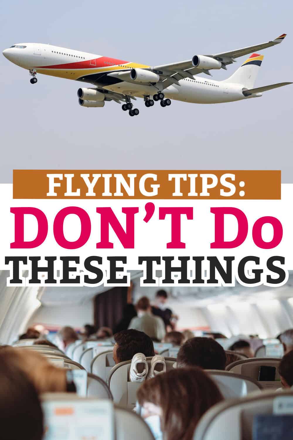 Avoid These Cringe-Worthy Moments on Flights: Things NEVER to Do on Flights